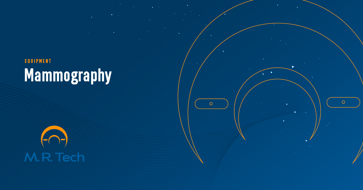 M.R. Tech - Mammography